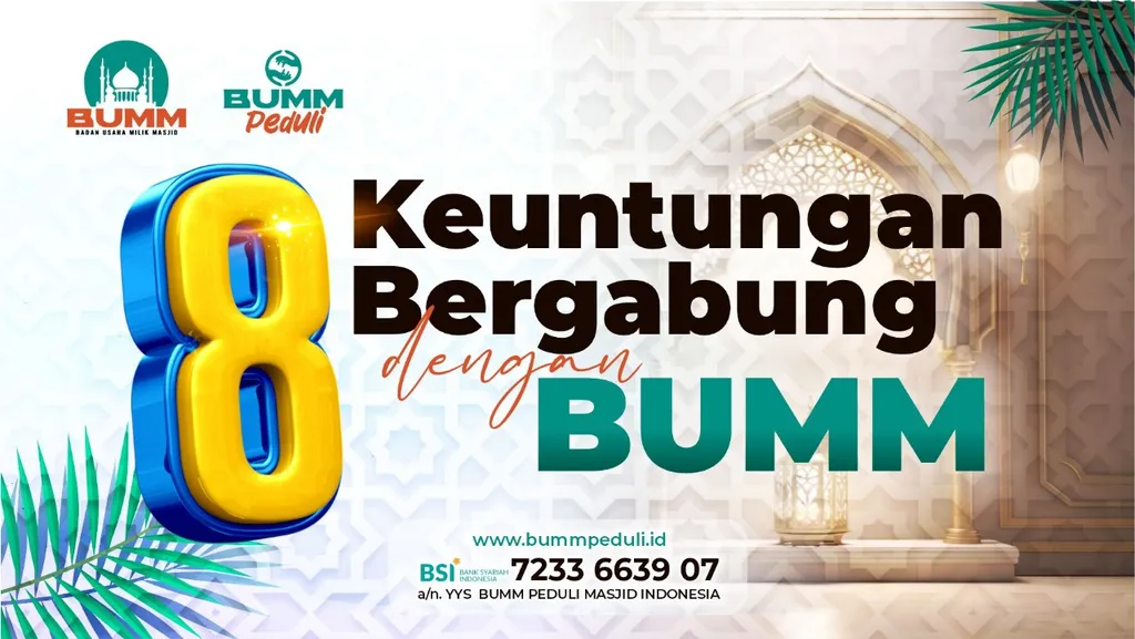 8 KEUNTUNGAN BERGABUNG DENGAN BUMM (Badan Usaha Milik Masjid)